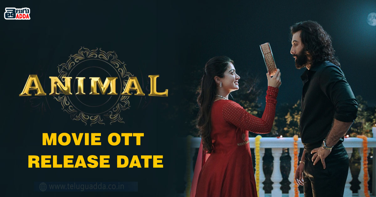 Animal Movie OTT Release Date, Digital Rights and Watch online